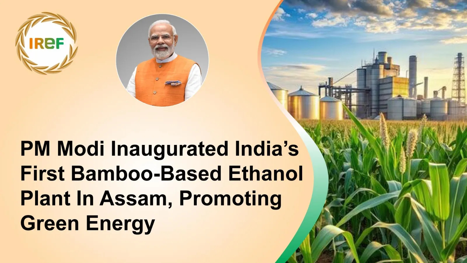 PM Modi Inaugurated India’s First Bamboo-Based Ethanol Plant In Assam ...