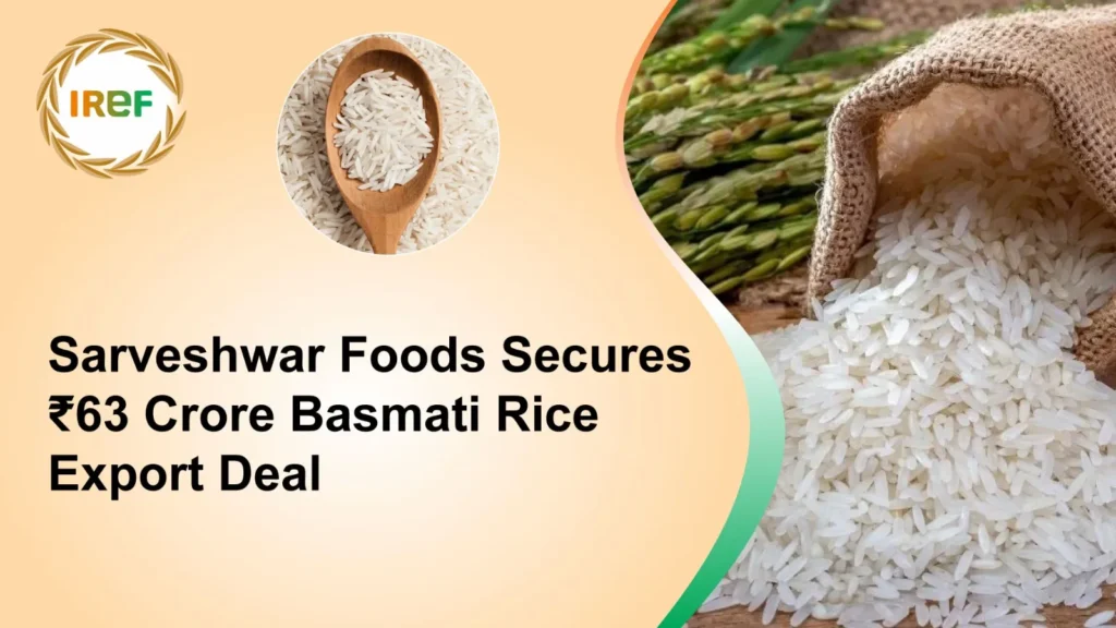 Sarveshwar Foods Secures ₹63 Crore Basmati Rice Export Deal