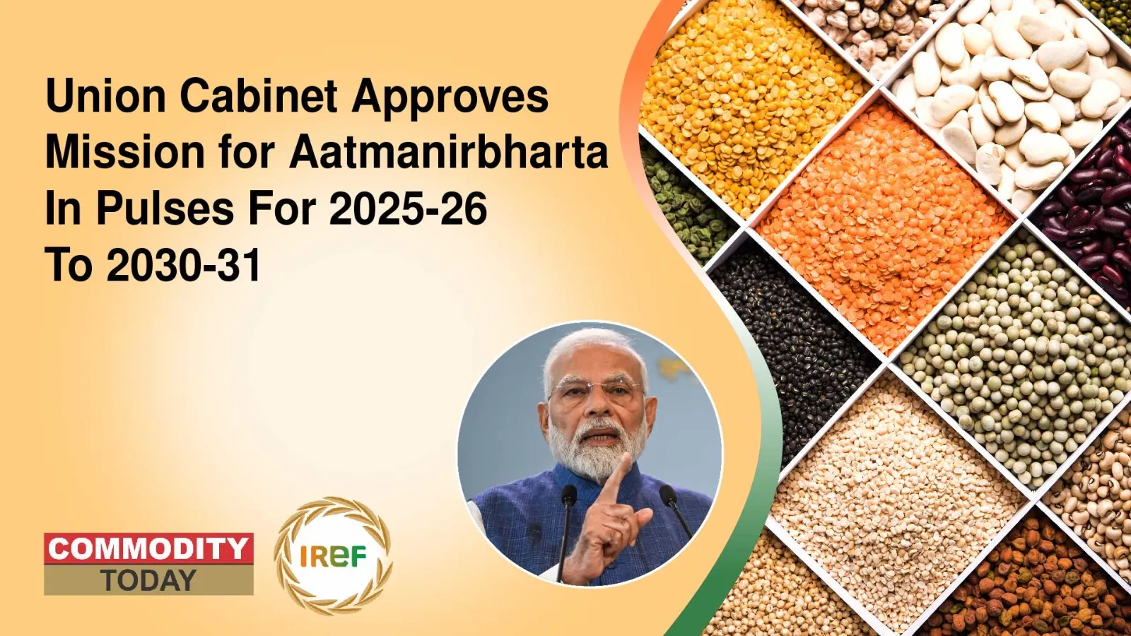 Union Cabinet Approves Mission for Aatmanirbharta In Pulses For 2025-26 ...