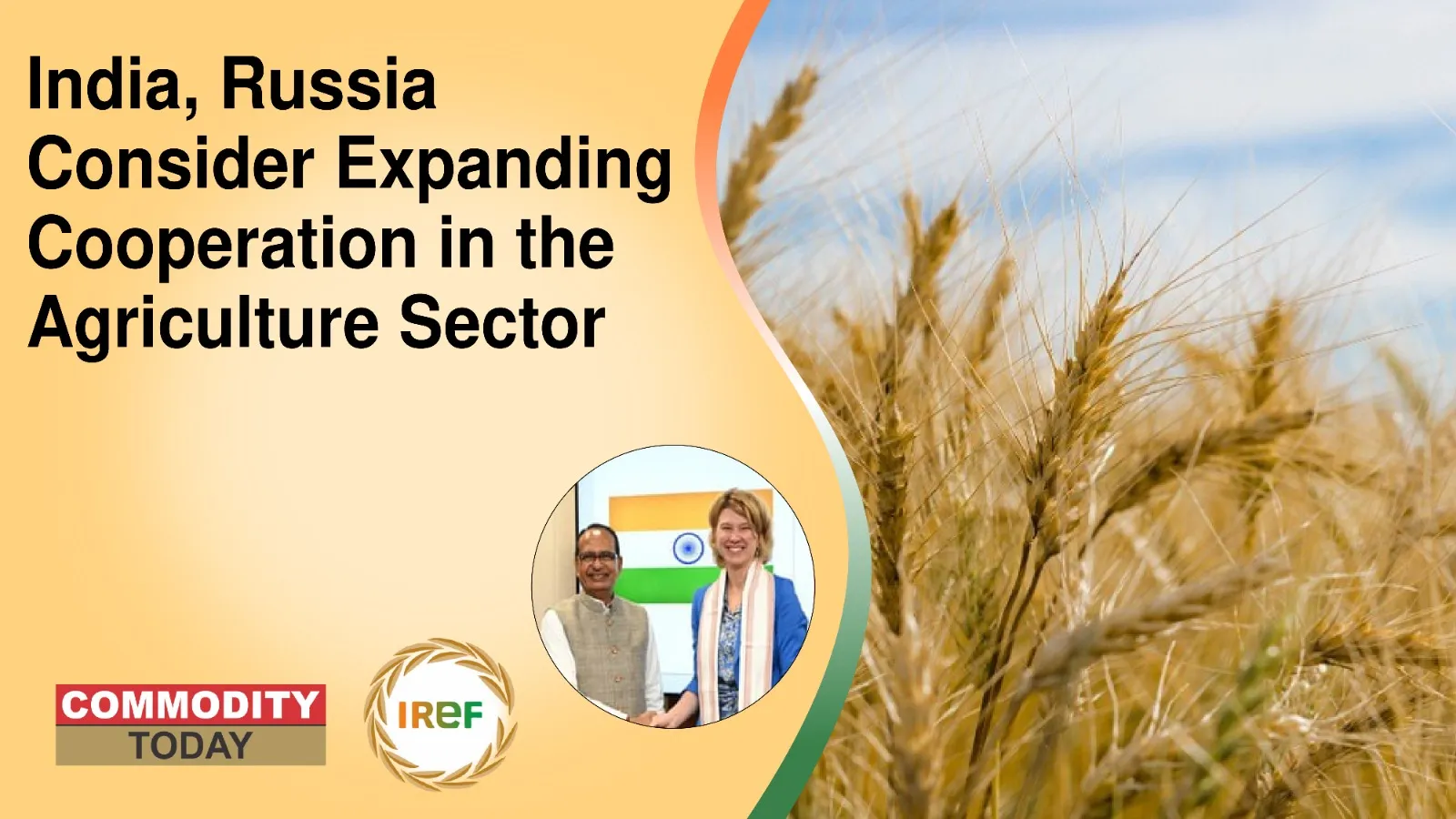 India, Russia to rise cooperation in Agriculture Sector