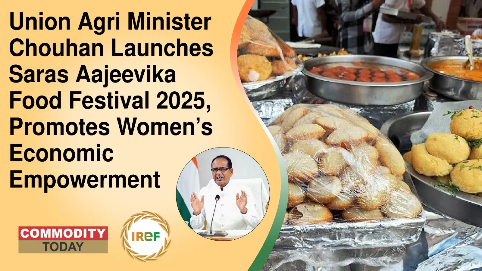 Union Agri Minister Chouhan Launches Saras Aajeevika Food Festival