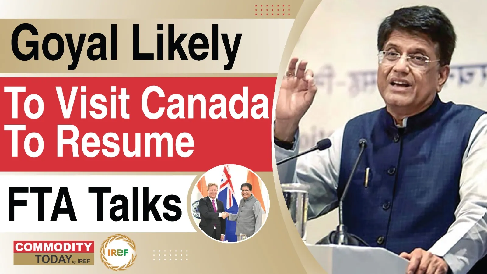 Goyal Likely To Visit Canada for Free Trade Agreement