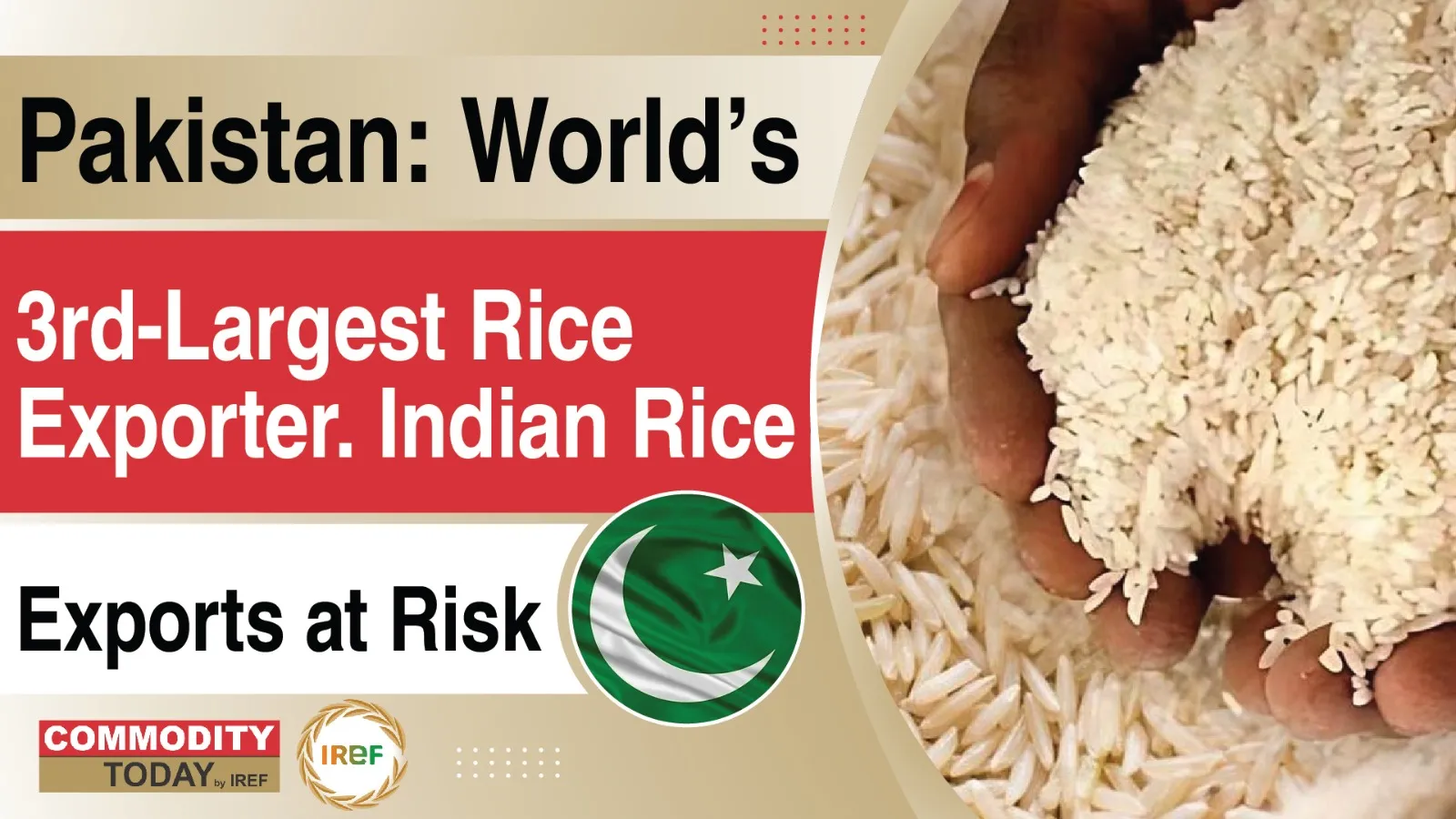 Pakistan: World’s Third-Largest Rice Exporter. Indian Rice Exports at Risk